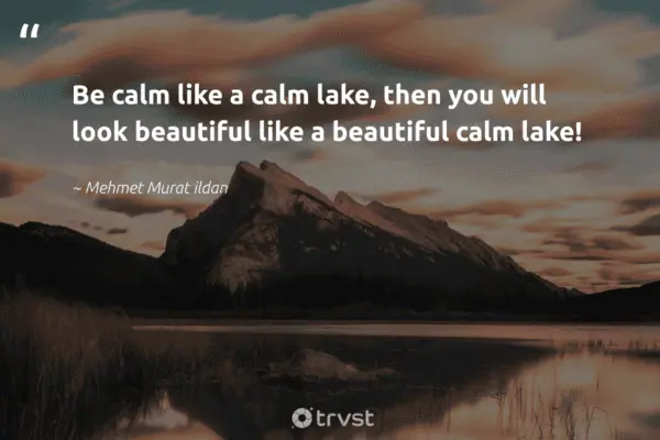 50 Lake Quotes Inspiring Tranquillity And Relaxation (2024)
