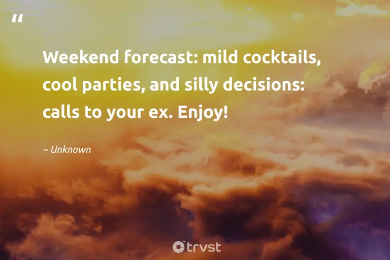 53 Weekend Quotes to Liven Up Your Rest Days (2025)