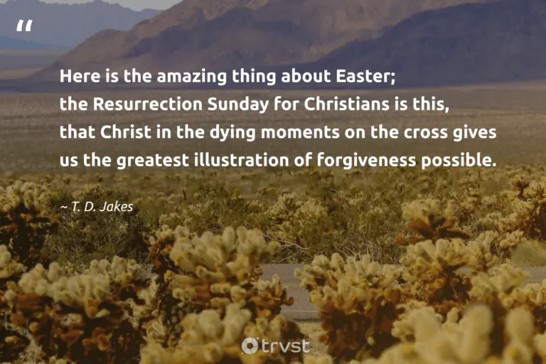 31 Easter Quotes and Sayings to Celebrate Renewal