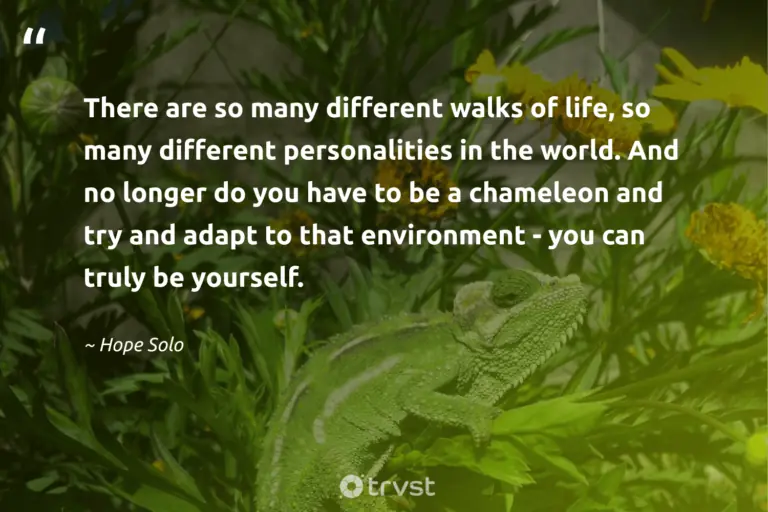 23 Chameleon Quotes Camouflaging Wisdom