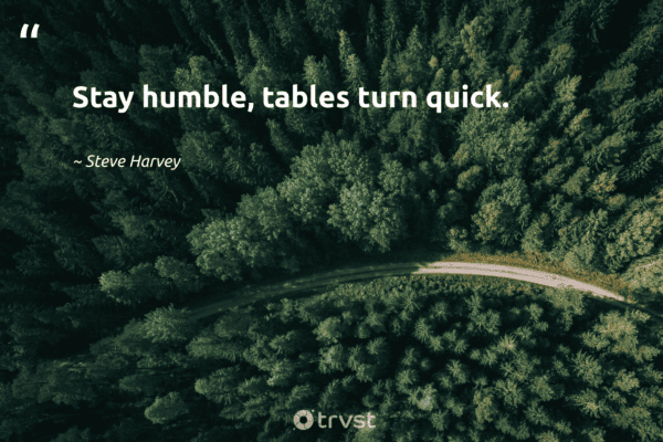 40 Humility Quotes About Being Down To Earth