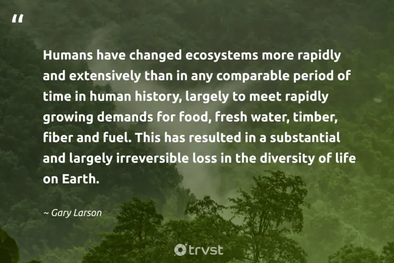40 Biodiversity Quotes Celebrating And Protecting All Life