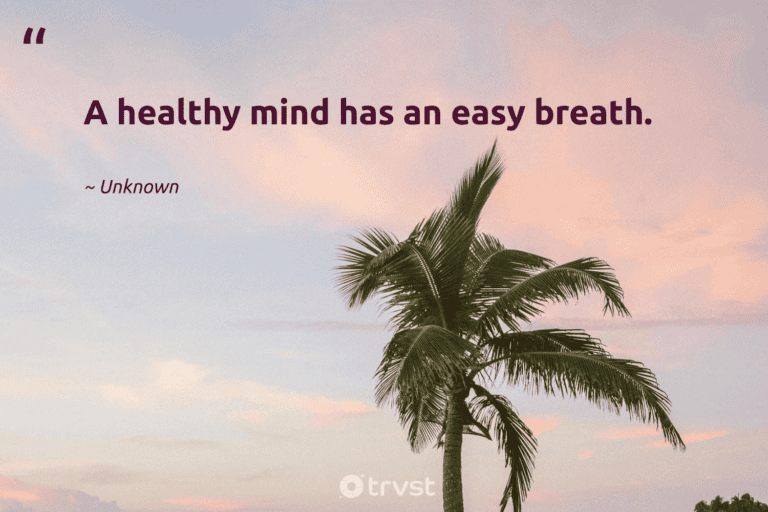 50 Breathe Quotes To Unwind And Calm Down