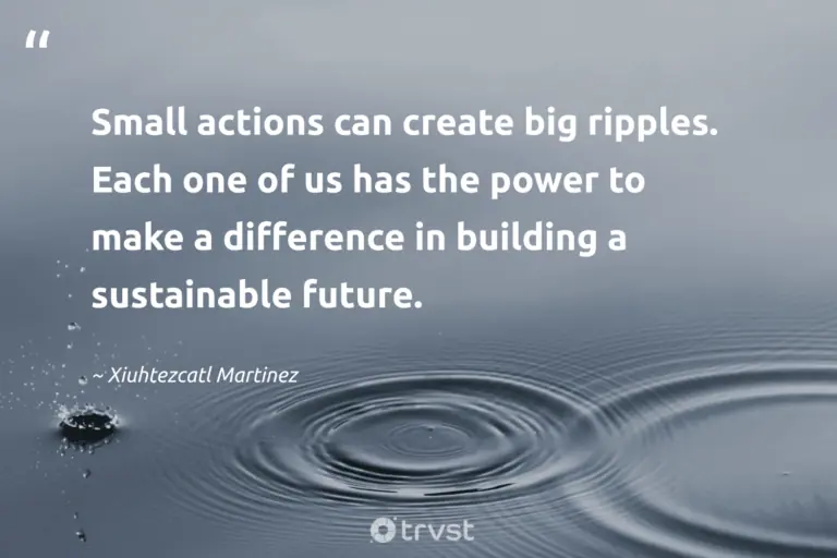75 Sustainability Quotes And Sayings Inspiring Sustainable Living