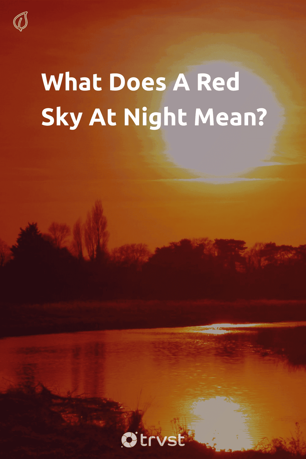 What Does A Red Sky At Night Mean?